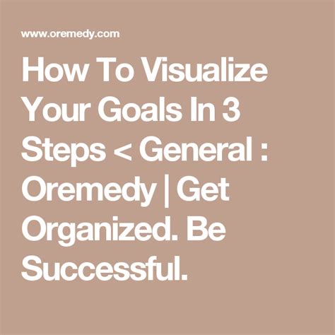How To Visualize Your Goals In 3 Steps