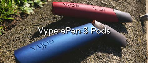 Vype Epen 3 Pods Evapo Blog