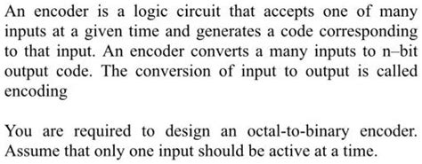 SOLVED Use Logisim To Do It An Encoder Is A Logic Circuit That