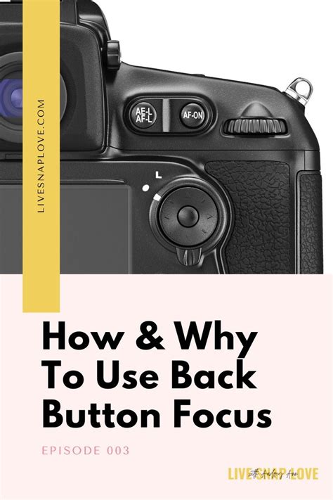 Back Button Focus When Why And How To Use It