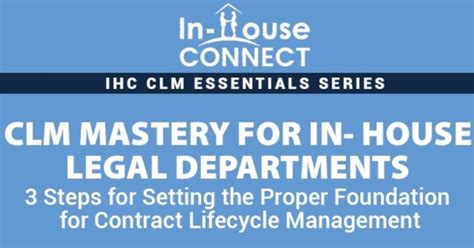 3 Steps For Setting The Proper Foundation For Clm Contract Logix Llc