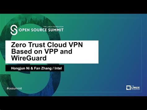 Conference Talks Talk Zero Trust Cloud Vpn Based On Vpp And Wireguard