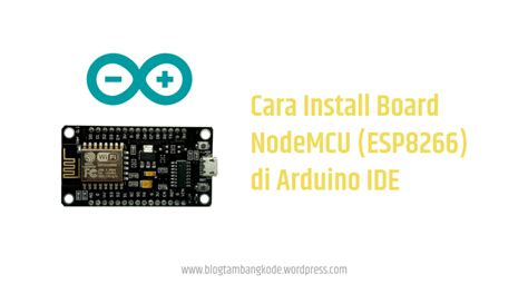Cara Install Board Nodemcu Esp8266 Di Arduino Ide Tambang Kode