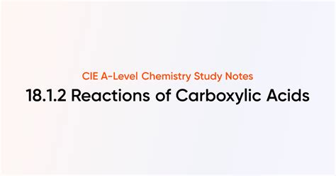 Reactions Of Carboxylic Acids 1812 Cie A Level Chemistry Notes