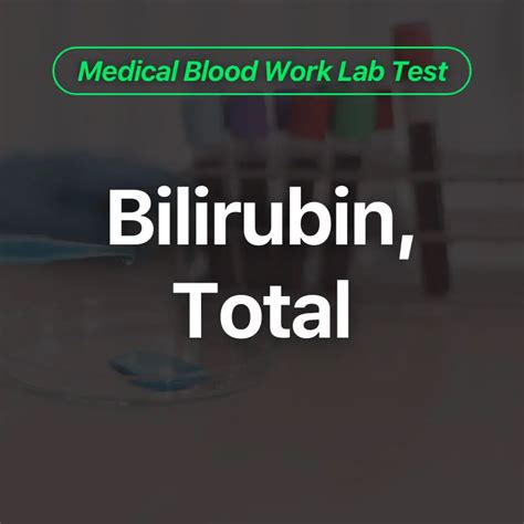 Bilirubin Total Blood Work Lab Test Wittmer Rejuvenation Clinic