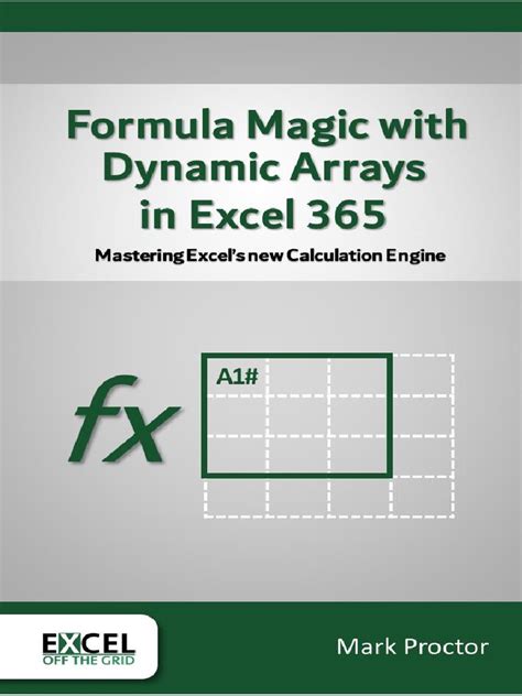 Formula Magic With Dynamic Arrays In Excel 365 Pdf Microsoft Excel