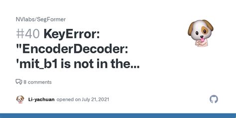 Keyerror Encoderdecoder Mitb1 Is Not In The Models Registry · Issue 40 · Nvlabs