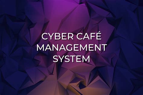Project On Cyber Caf Management System Engineer S Planet