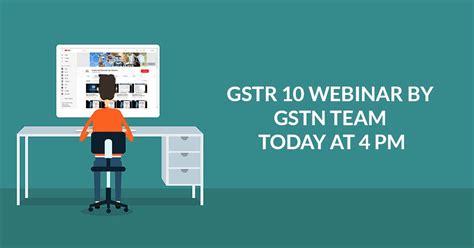 Know All About GSTR 10 Webinar By GSTN Team Today At 4 PM SAG Infotech