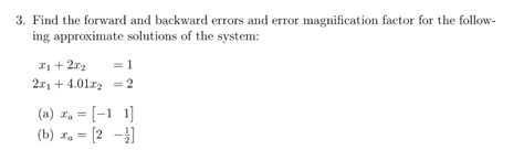 Solved Find The Forward And Backward Errors And Error