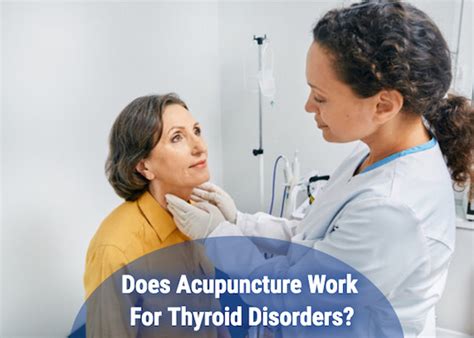 Does Acupuncture Work For Thyroid Disorders