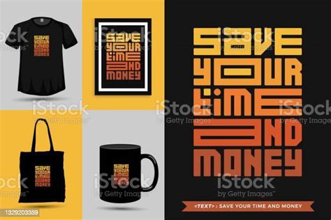 트렌디 한 타이포그래피 인용 동기 부여 티셔츠인쇄 시간과 비용을 절약 할 수 있습니다 수직 디자인 템플릿 포스터 머그컵 토트 백 의류 및 상품 0명에 대한 스톡 벡터 아트