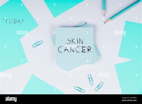 Text Sign Showing Skin Cancer Concept Meaning Uncontrolled Growth Of