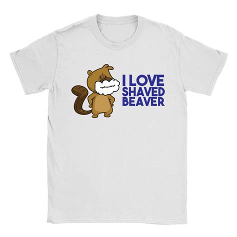 I Loved Shaved Beaver Mens T Shirt Funny Rude Offensive Joke T For