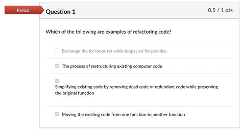 Solved Which Of The Following Are Examples Of Refactoring