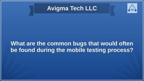 What Are The Common Bugs That Would Often Be Found During The Mobile Testing Processpdf