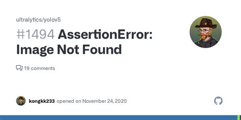Assertionerror Image Not Found · Issue 1494 · Ultralyticsyolov5 · Github