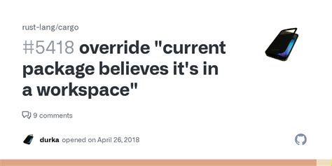 Override Current Package Believes Its In A Workspace · Issue 5418