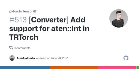 Converter Add Support For Atenint In Trtorch · Issue 513 · Pytorchtensorrt · Github
