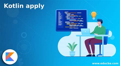 Kotlin Apply How Apply Works In Kotlin With Examples