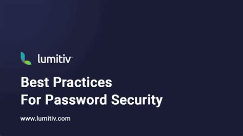 Best Practices For Password Security Lumitiv