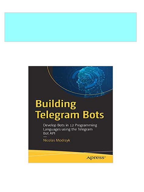 Building Telegram Bots Develop Bots In 12 Programming Languages Using