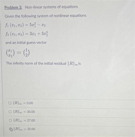 Solved Problem Non Linear Systems Of Equations Given The Chegg