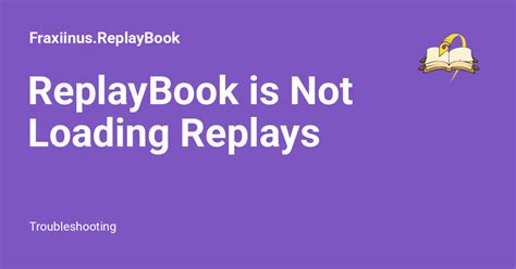 Replaybook Is Not Loading Replays Fraxiinusreplaybook