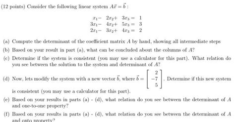 solved 12 points consider the following linear system ax b
