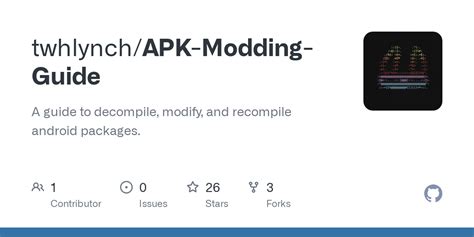 GitHub Twhlynch APK Modding Guide A Guide To Decompile Modify And Recompile Android Packages