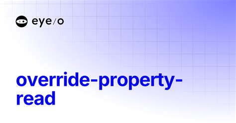 Override Property Read Eyeo Developer Documentation