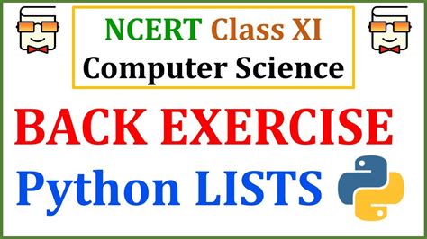 Back Exercise Questions On Lists Ncert Class 11 Computer Science With