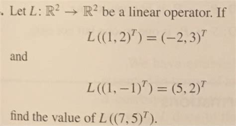 Solved Let L R2 → R2 Be A Linear Operator If And Find The