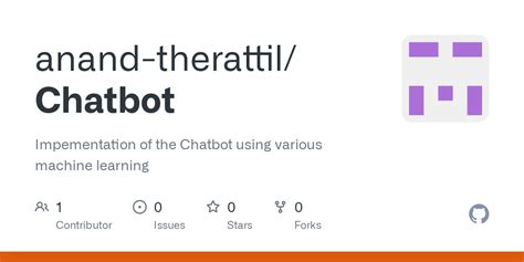 GitHub Anand Therattil Chatbot Impementation Of The Chatbot Using Various Machine Learning