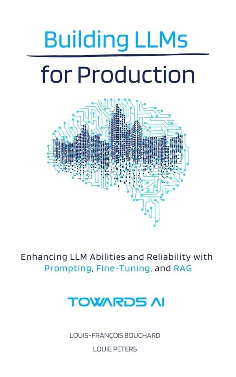 building llms for production enhancing llm abilities and reliability