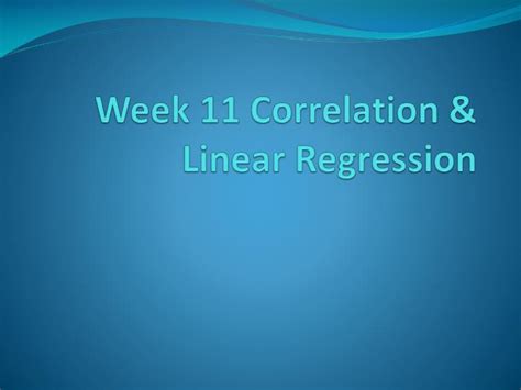 Ppt Week 11 Correlation And Linear Regression Powerpoint Presentation Id6846540