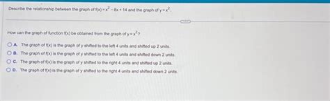 Solved Describe The Relationship Between The Graph Of Chegg