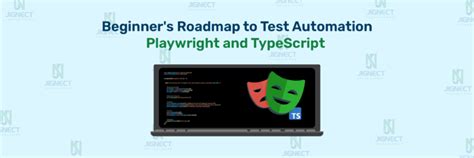 Beginners Guide To Test Automation Playwright And Typescript