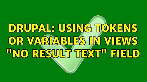 Drupal Using Tokens Or Variables In Views No Result Text Field Youtube