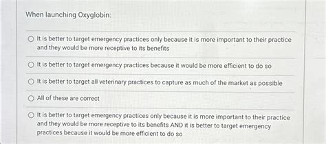 Solved When Launching Oxyglobinit Is Better To Target