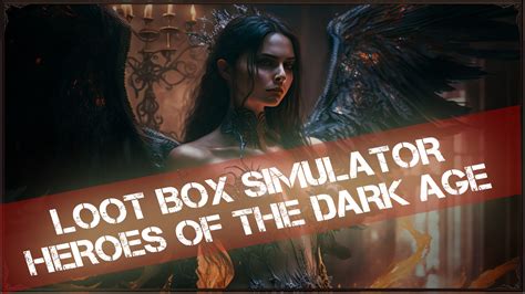 Loot Box Simulator Heroes Of The Dark Age For Nintendo Switch