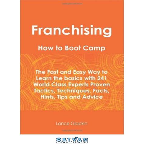 خرید و قیمت دانلود کتاب Franchising How To Boot Camp The Fast And Easy