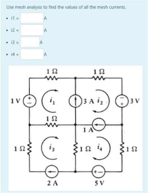 Solved Use Mesh Analysis To Find The Values Of All The Chegg