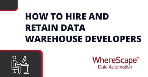 How To Hire And Retain Data Warehouse Developers Wherescape Wherescape Data Automation