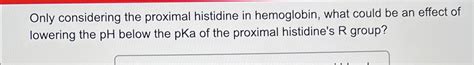 Solved Only Considering The Proximal Histidine In