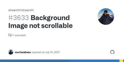 Background Image Not Scrollable · Issue 3633 · Streamlitstreamlit · Github