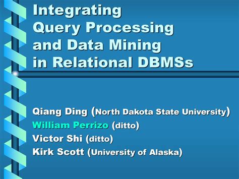Integrating Query Processing And Data Mining In Relational DBMSs Ppt
