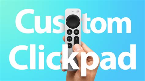 apple tv how to customize the clickpad on the new siri remote 2nd gen macrumors forums