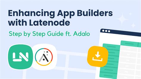 enhancing app builders with latenode step by step guide ft adalo