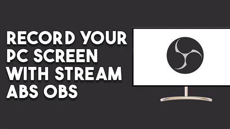How To Record Your Pc Screen With Streamlabs Obs Youtube